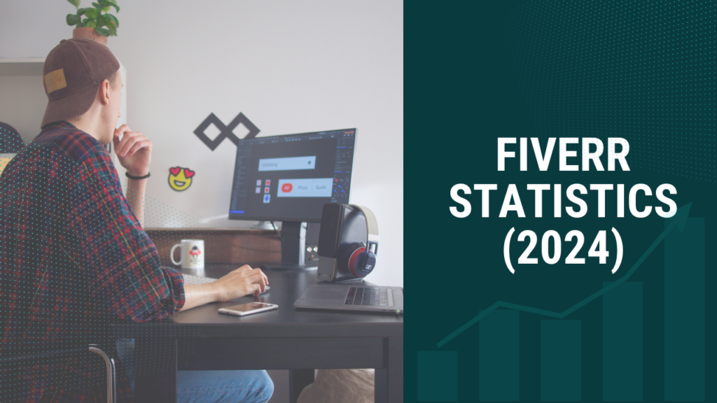 Fiverr Statistics (2024): Users, Demographics, and Top Services