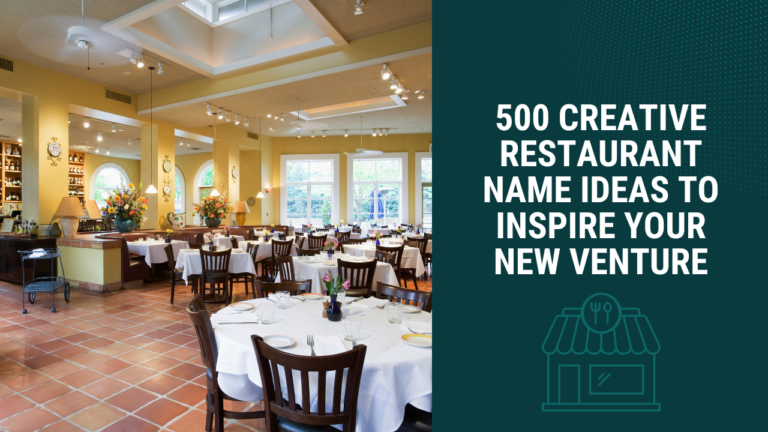 Restaurant Name Ideas: 500 Creative Options